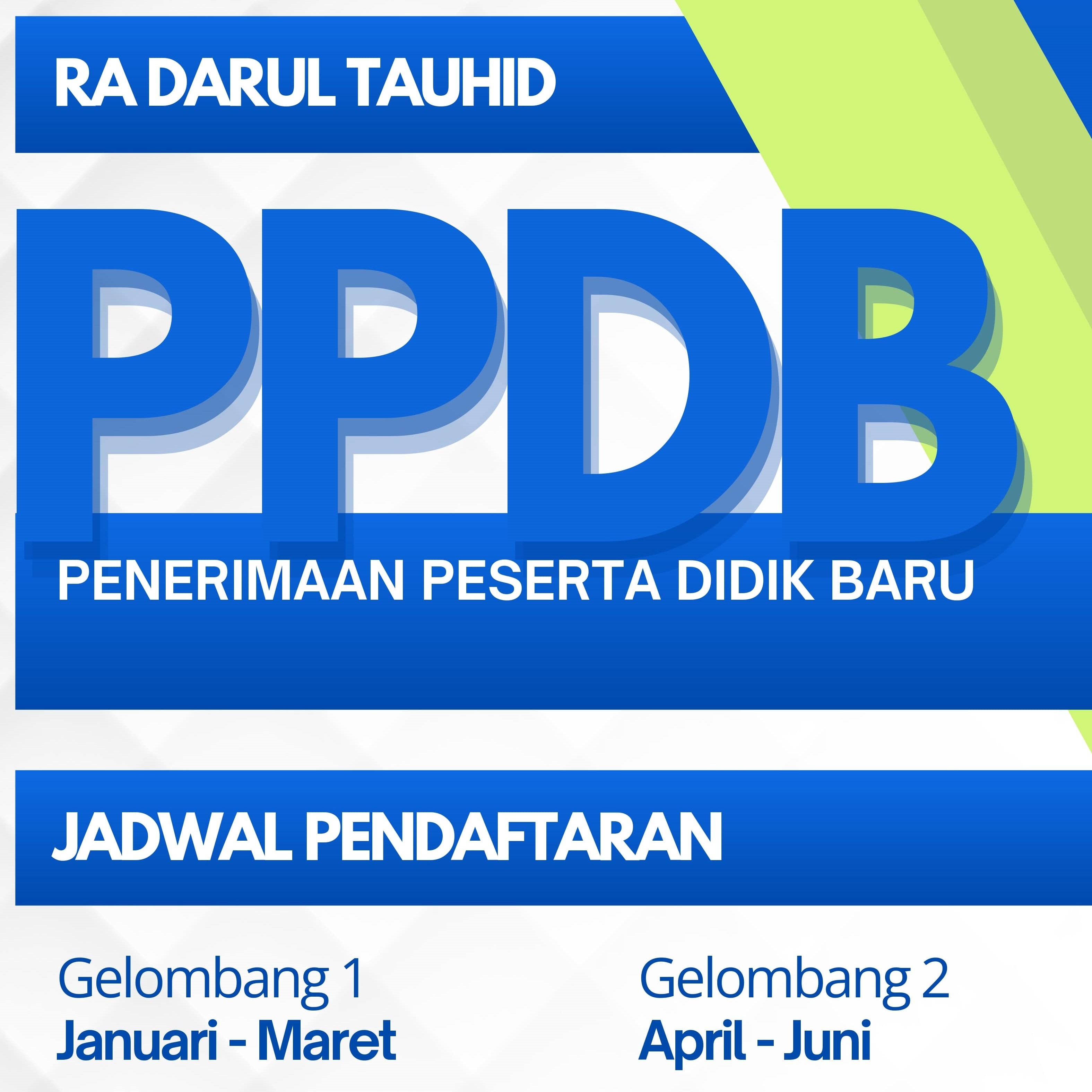 Penerimaan Peserta Didik Baru (PPDB) RA Darul Tauhid Tahun Ajaran 2024-2025